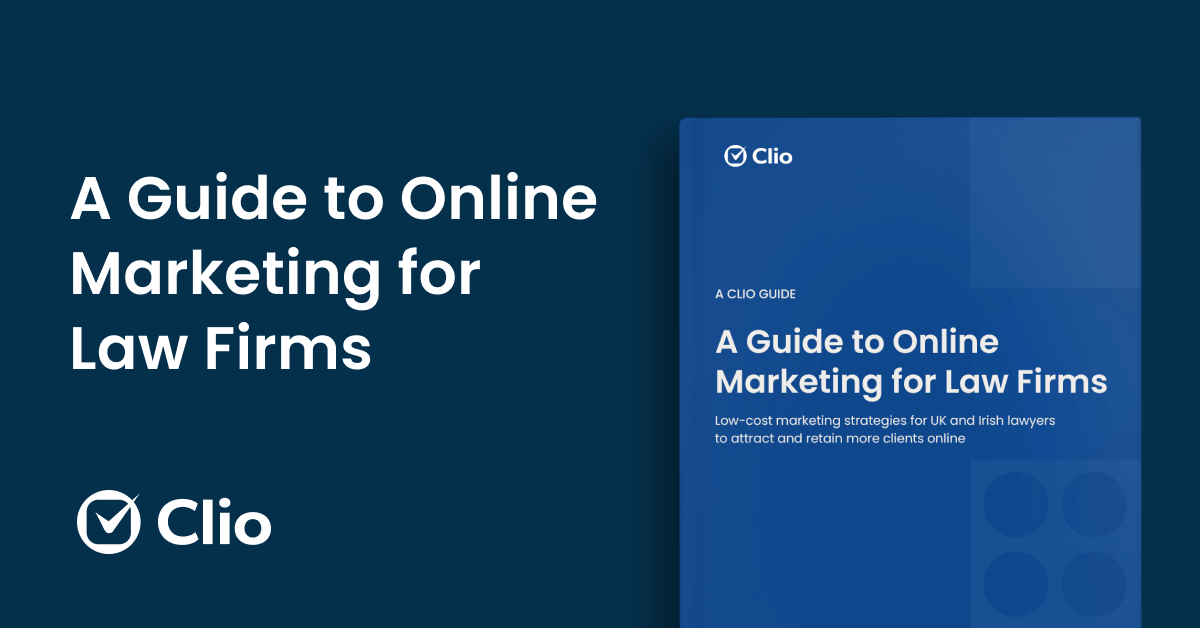A Guide to Online Marketing for Law Firms | Clio UK