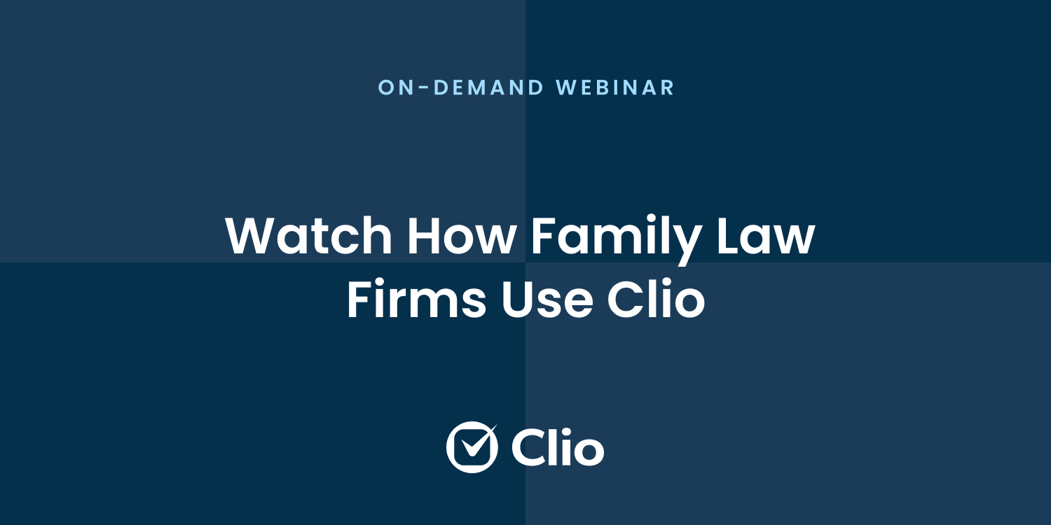 [Video] Watch How Family Law Firms Use Clio | Clio UK