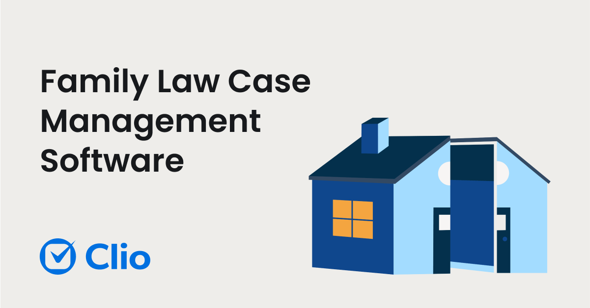 Family Law Software | Divorce Legal Case Management | Clio UK