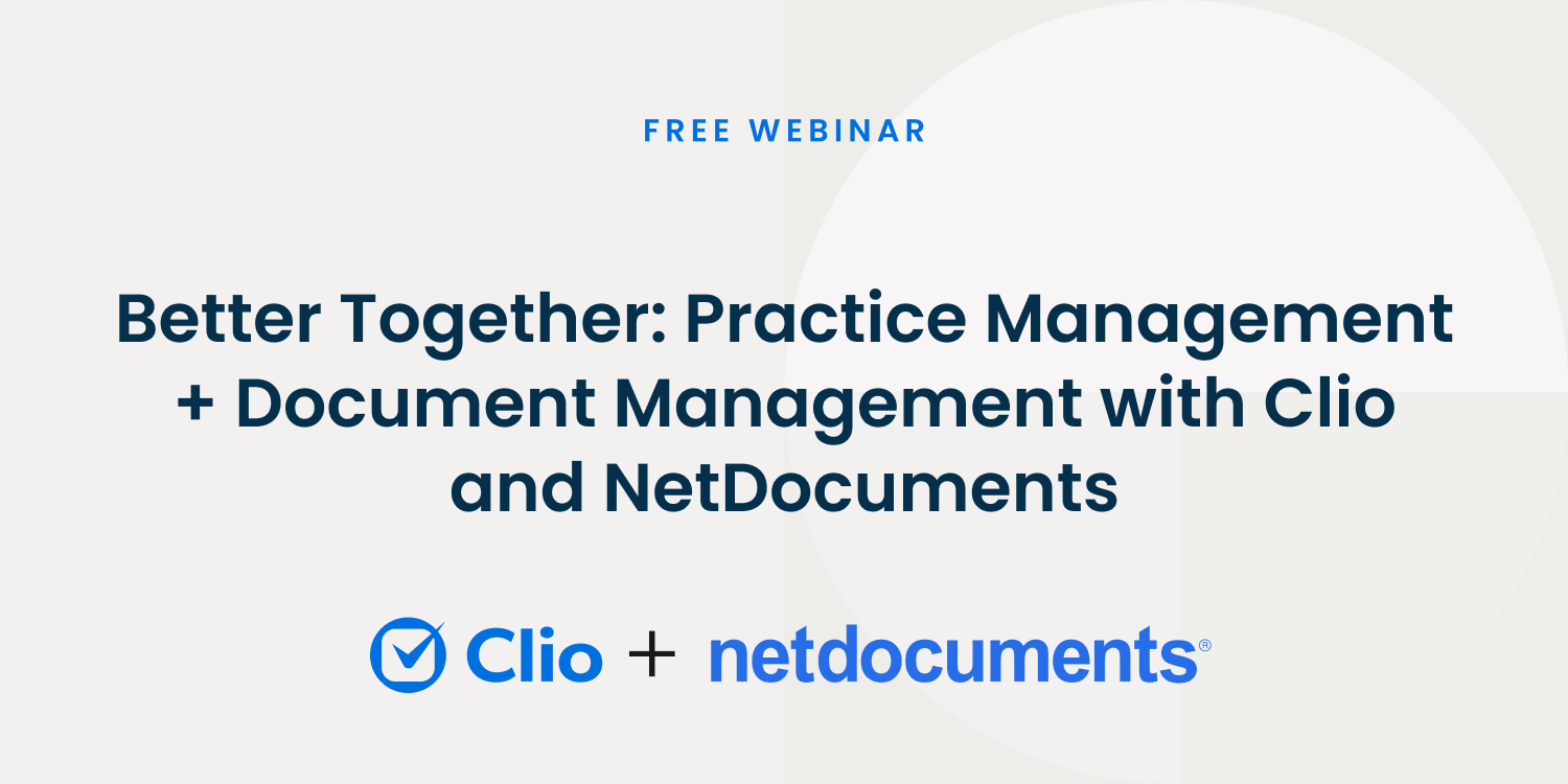 Better Together: Practice Management + Document Management | Clio UK