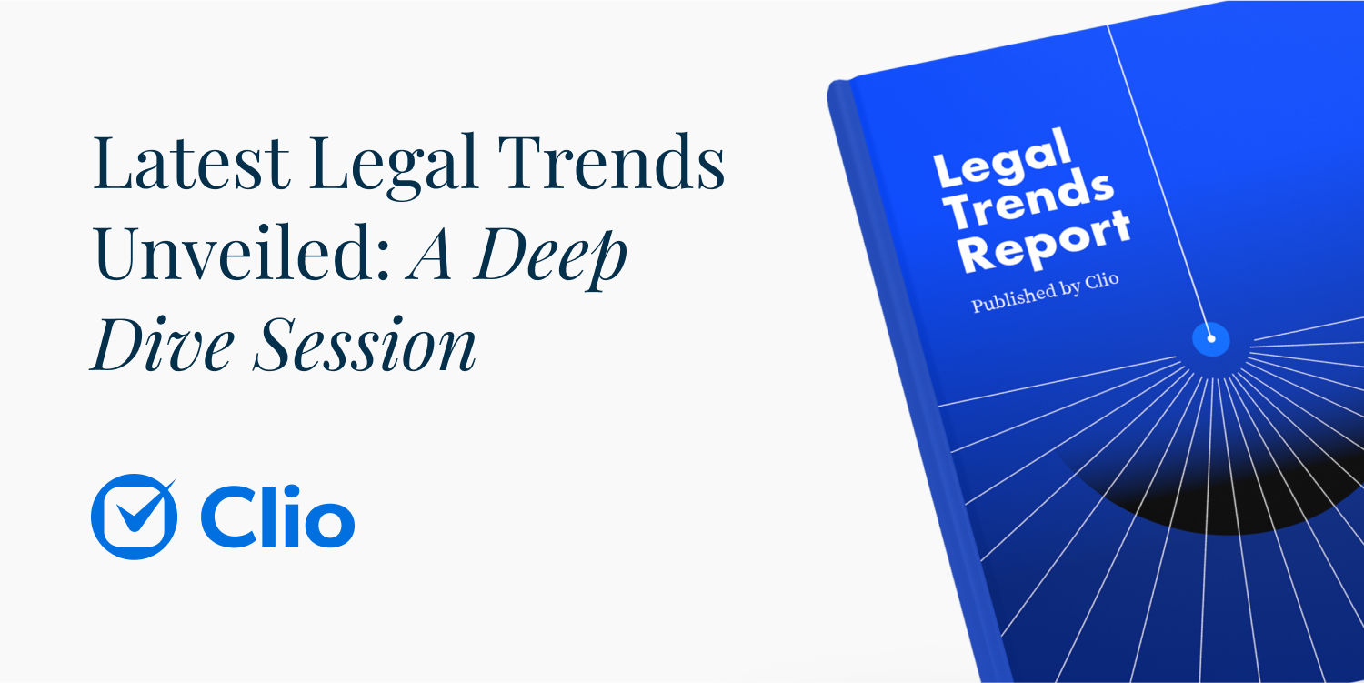 Latest Legal Trends Unveiled: A Deep Dive Session | Clio UK