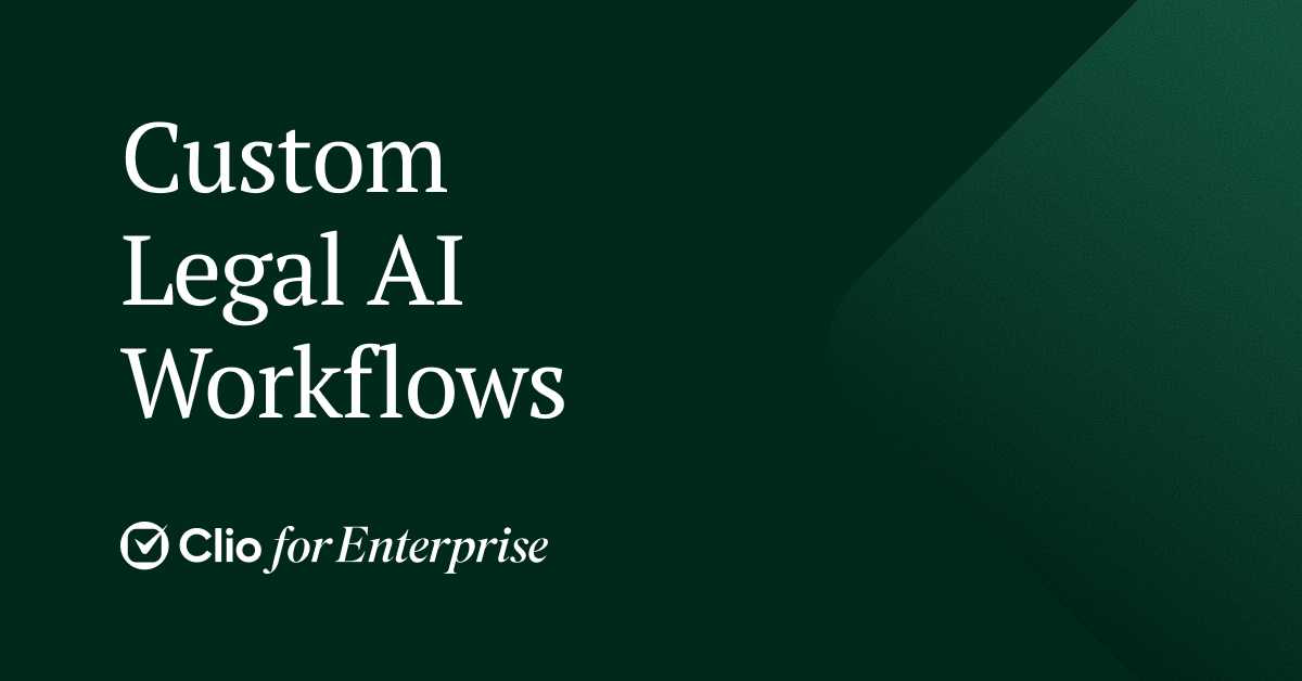 Custom Legal AI Workflows | Clio for Enterprise UK