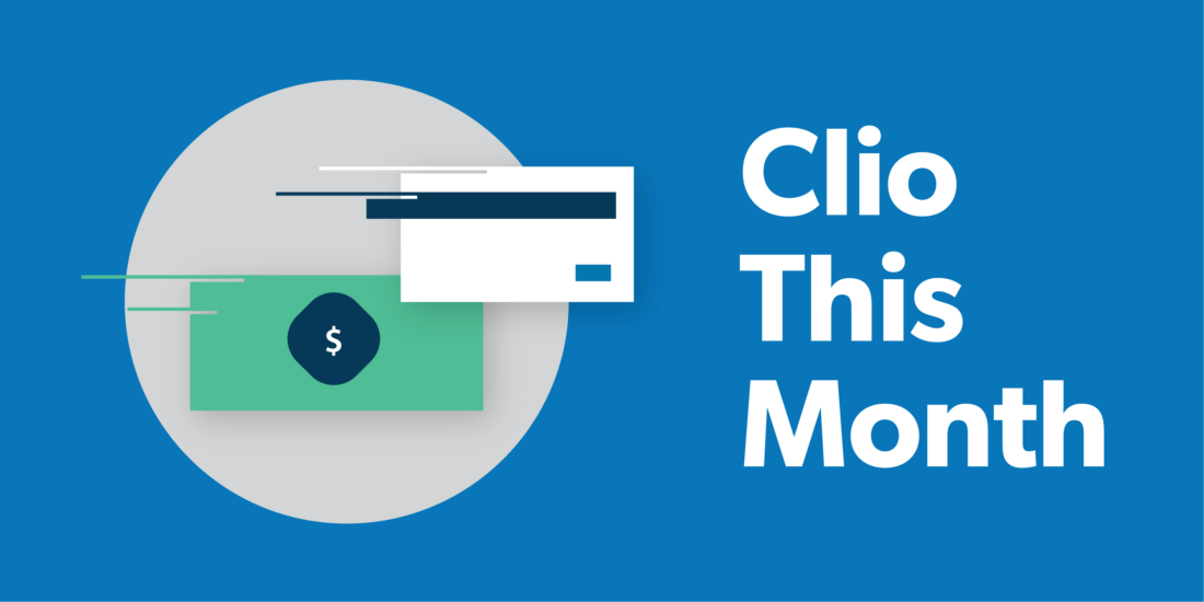 Clio This Month: All Your Payments in One Place | Clio