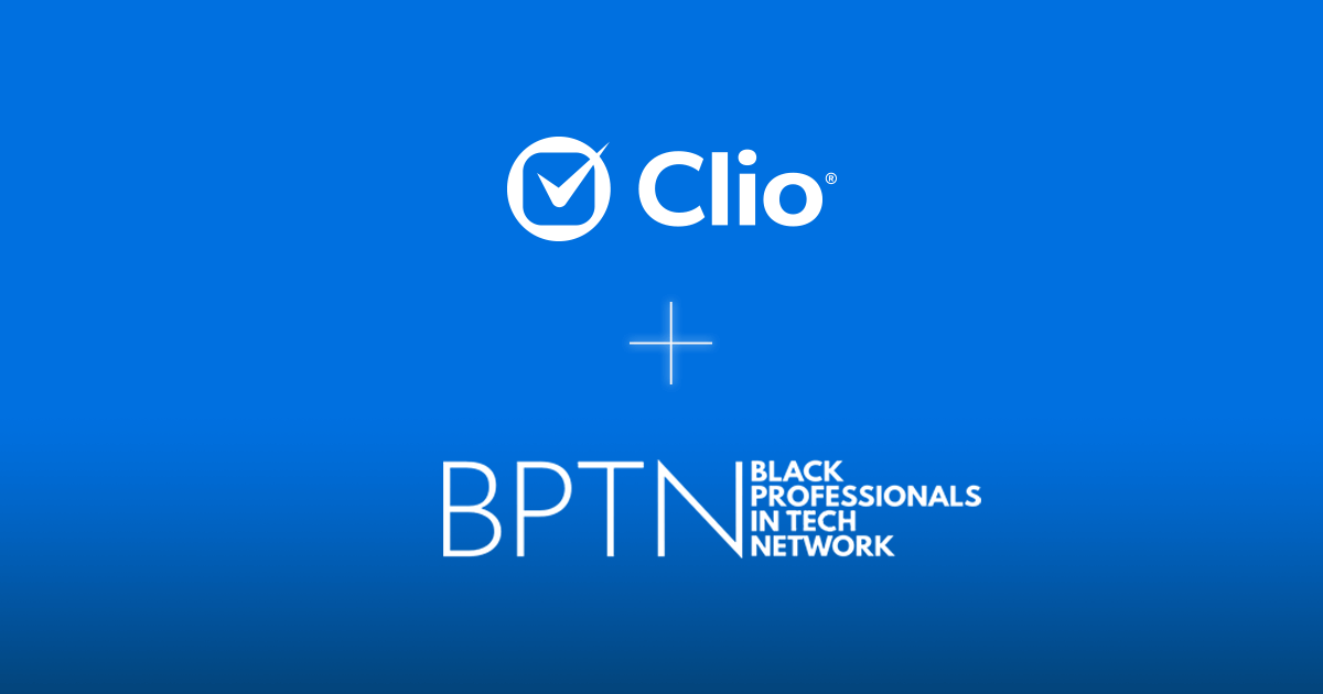 Clio Partners with the Black Professionals in Tech Network (BPTN) to Enact Positive Social ...