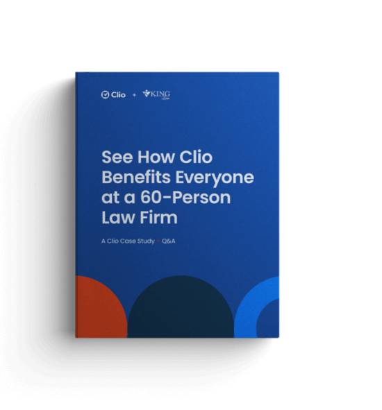 How Clio Benefits Everyone at a 100-Person Law Firm | Clio
