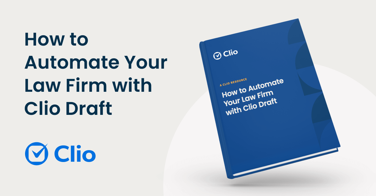 How to Automate Your Law Firm with Clio Draft | Clio