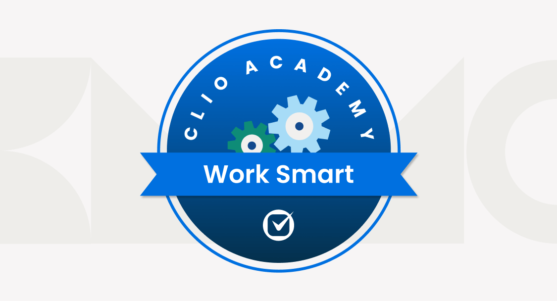 Work Smart | Clio Academy