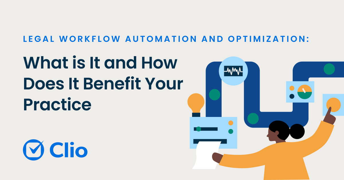 Legal Workflow Automation and Optimization: What is It and How Does It ...
