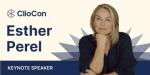 NYT Bestselling Author and World Renowned Podcaster Esther Perel Announced as 2025 ClioCon ...